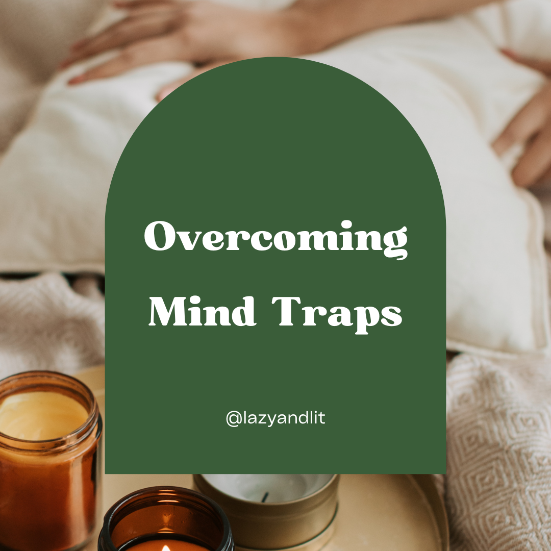 Overcoming Mind Traps Worksheet – lazy &Lit.