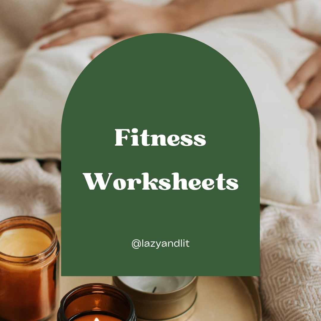 Fitness Worksheets – lazy &Lit.